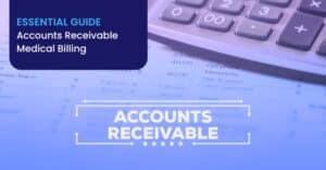 Accounts Receivable Medical Billing Essential Guide